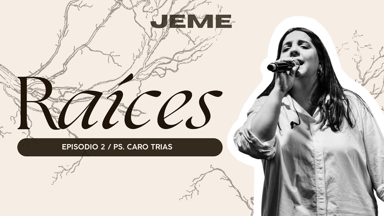 Raíces | Episodio 2 | JEME - Pastora Carolina Trias - YouTube