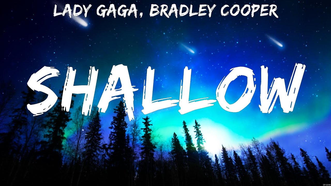 Lady Gaga, Bradley Cooper Shallow Lyrics #52 - YouTube