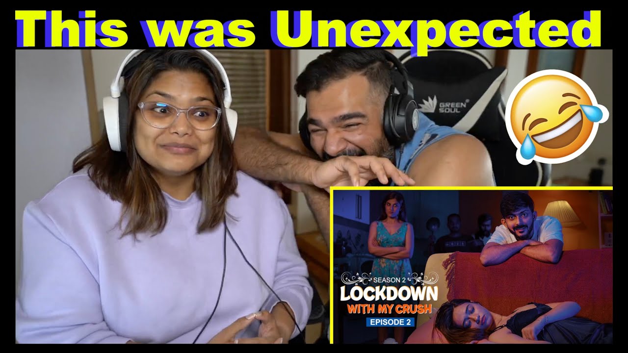 Lockdown with my Crush Ep - 2 | Swagger Sharma | Reaction by The S2 ...