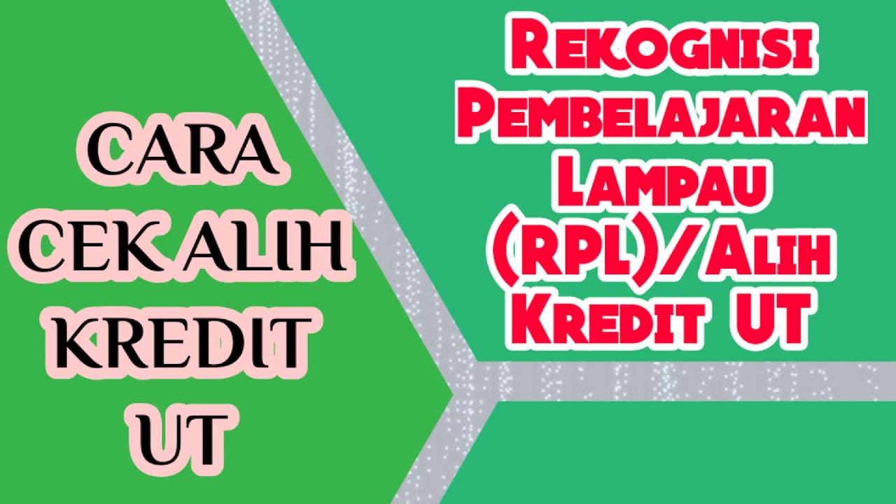 Cara Cek Alih Kredit UT/RPL UT Lihat Hasil RPL | REKOGNISI PEMBELAJARAN ...