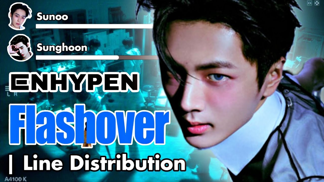 ENHYPEN - 'Flashover' | Line Distribution - YouTube
