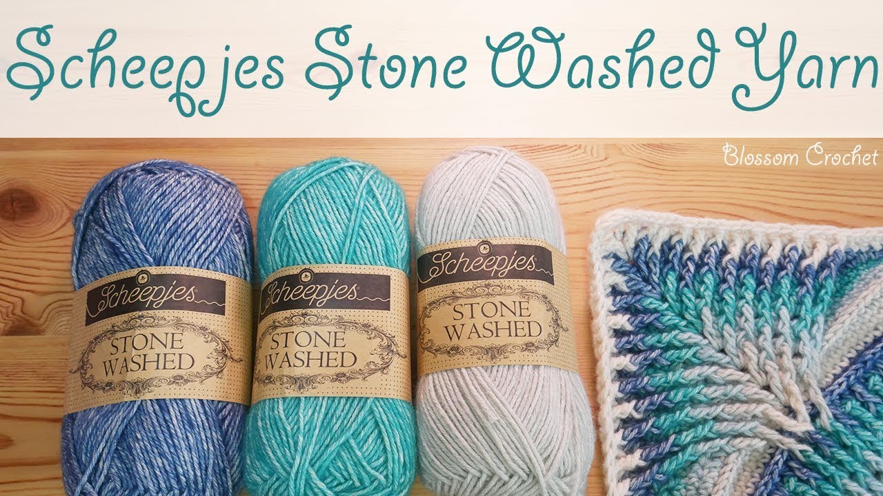 Scheepjes Stone Washed Yarn - Review - YouTube