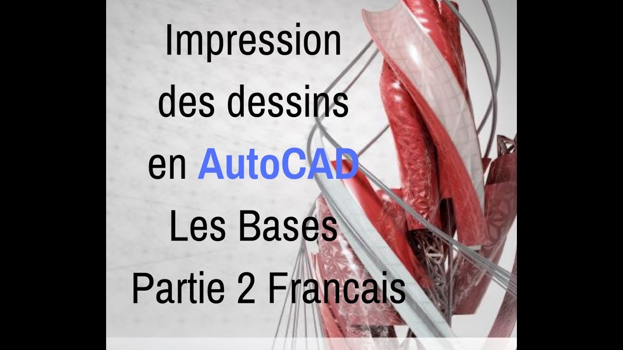 impression en AutoCAD francais et conversion des fichier DWG en PDF ...