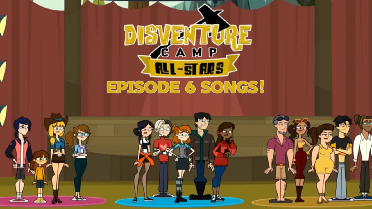 DISVENTURE CAMP ALL STARS SONGS! | ⚠️Spoiler Alert⚠️ | - YouTube