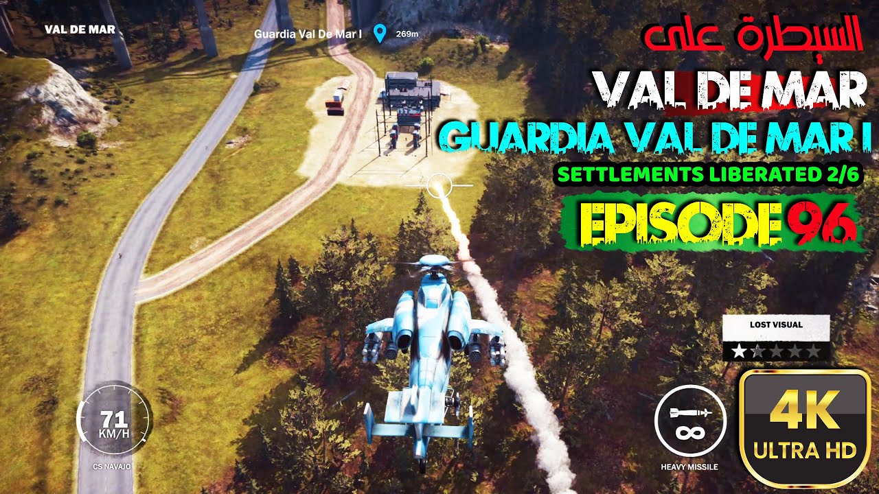 Episode 96- just cause 3 - (PC 4K60FPS) - VAL DE MAR السيطرة على مقاطعة ...