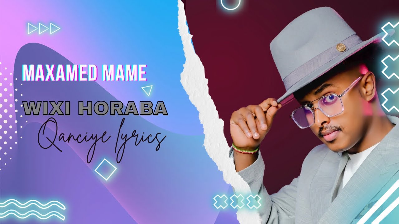 Maxamed Maame ~ Wixi Horaba ~ Official Music Video Lyrics ~ 2025 - YouTube