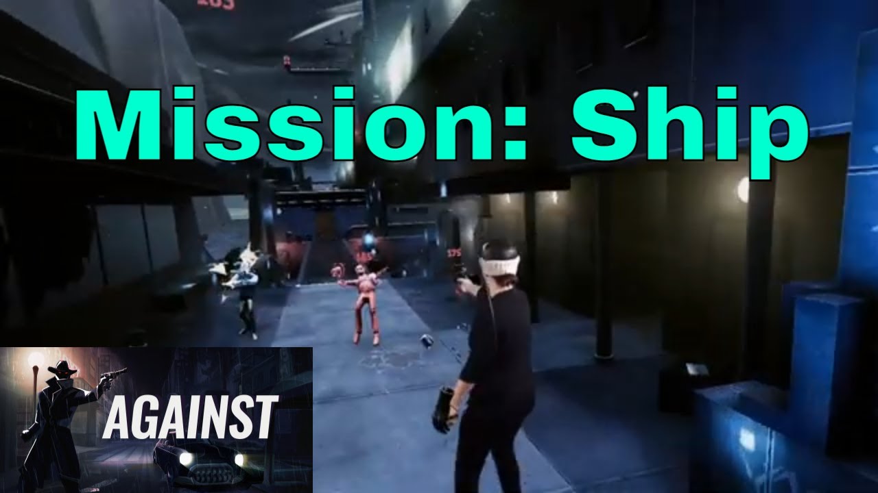 Against VR - Mission: Ship - Mixed Reality - YouTube
