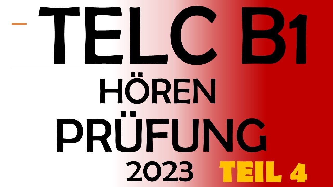 TELC B1 Teil 4 Hörverstehen Übung: Einfach gemacht mit Praxis - YouTube