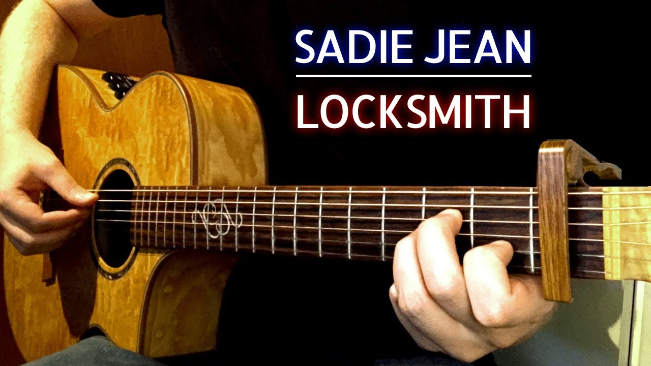 Sadie Jean - Locksmith | Chords Tutorial + Guitar Cover Acoustic - YouTube