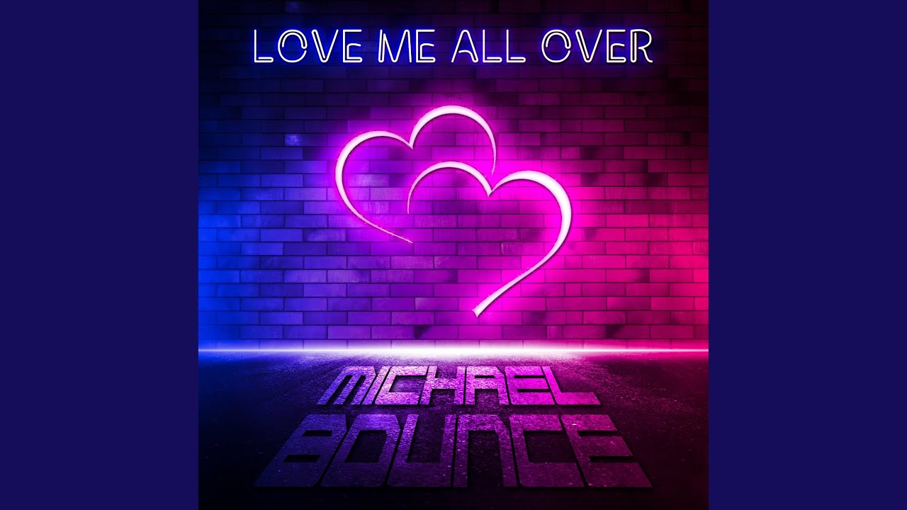 Love Me All Over Extended Youtube