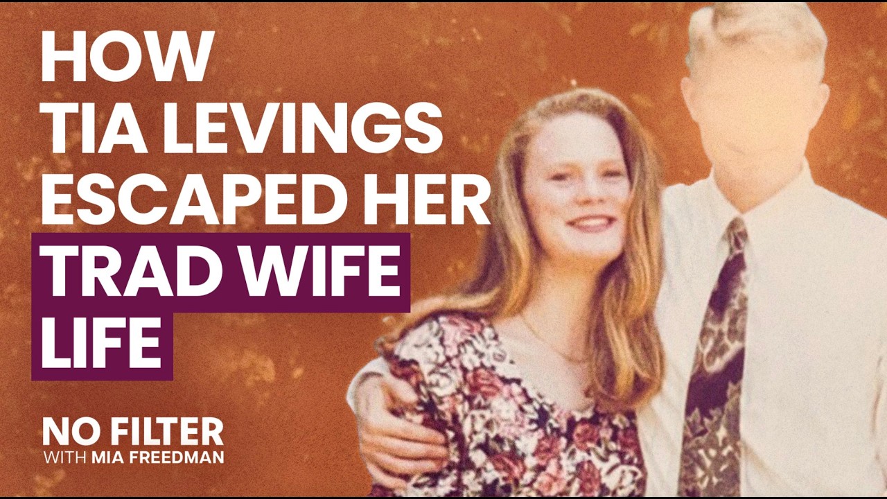 Tia Levings Escaped a Trad Wife Cult - YouTube