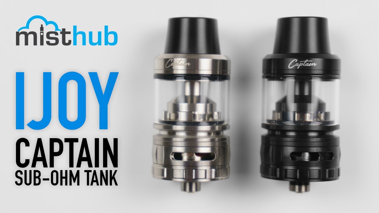 The iJoy Captain Sub-Ohm Tank Unboxing and Quick Product Overview - YouTube
