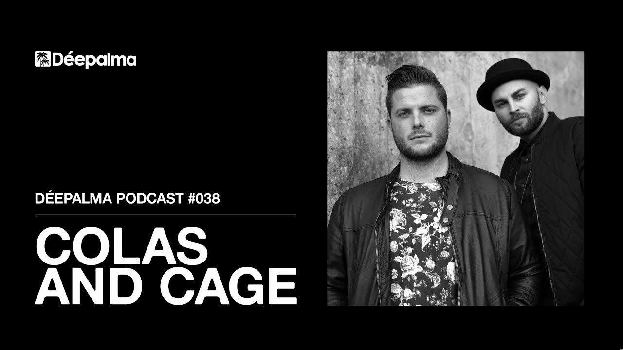 Déepalma Mix #038 by Colas & Cage [Déepalma Records] - YouTube
