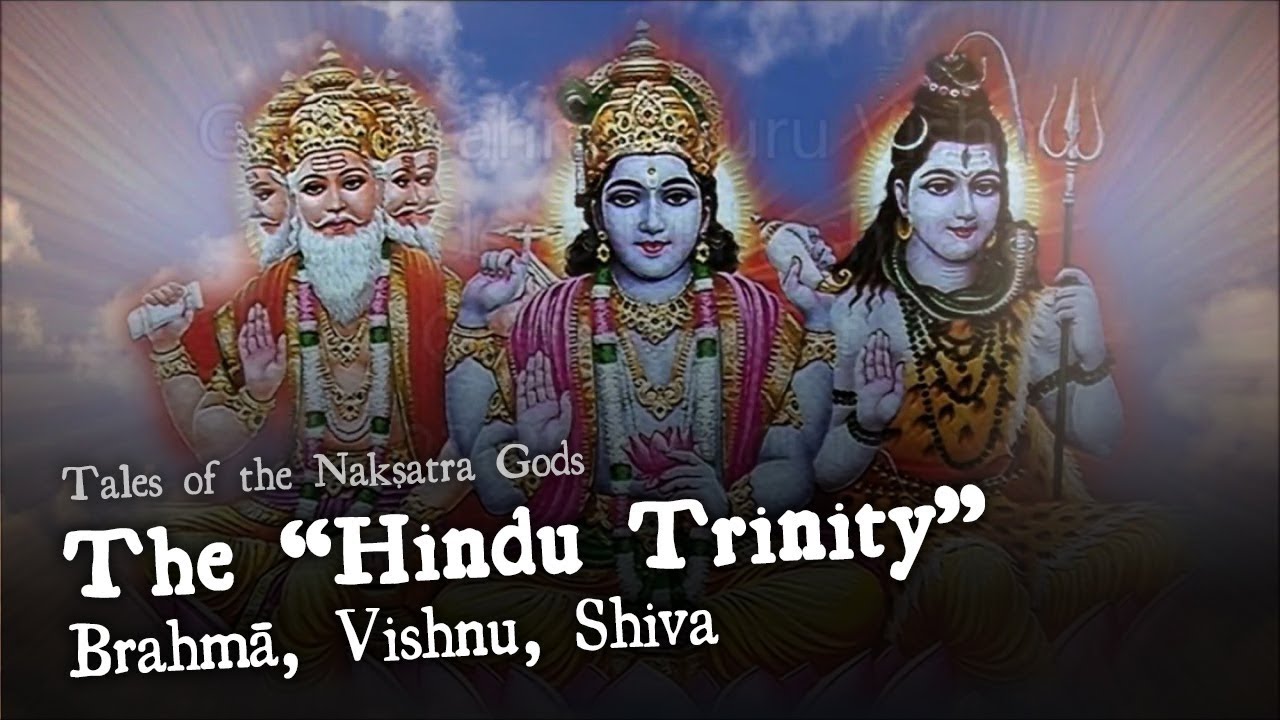 The "Hindu Trinity" Brahma, Vishnu, Shiva - Tales of the Nakshatra Gods ...