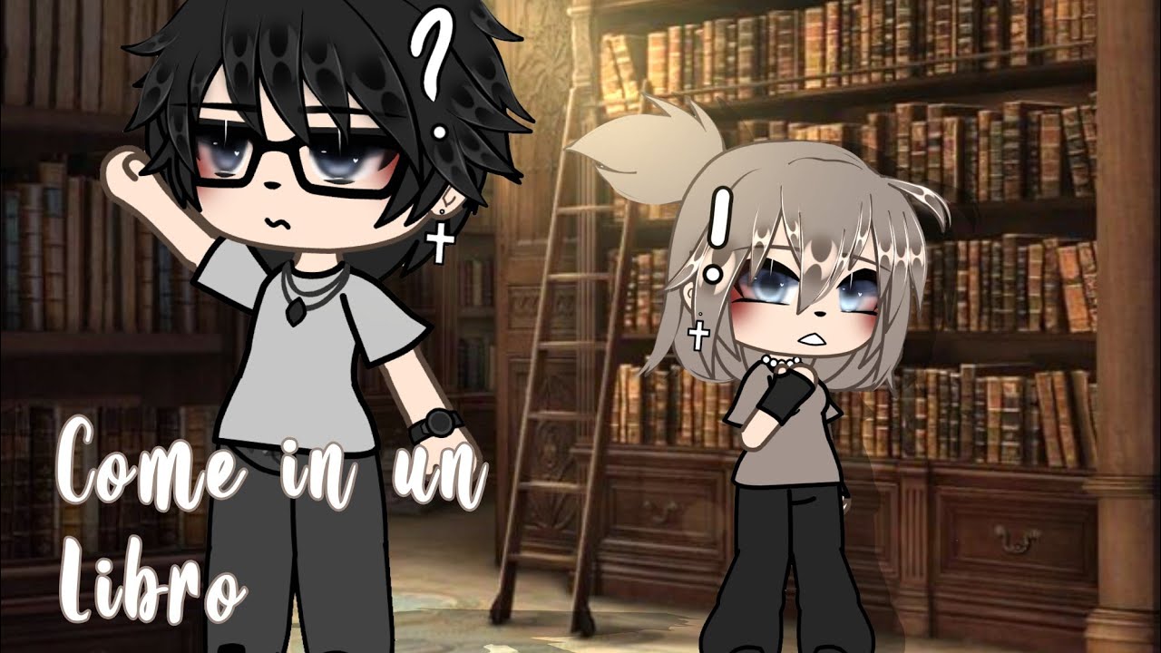 Come in un libro 📖🖤• || GLMM ITA || Gacha life mini movie // pt. 5 ...