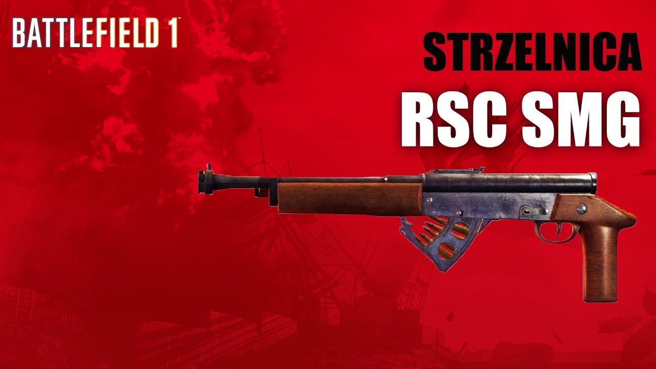 RSC SMG | Battlefield 1 | - YouTube