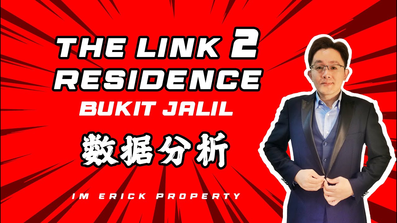The Link 2 Residence Bukit Jalil【2024 房地产数据分析】Property Data Analysis ...