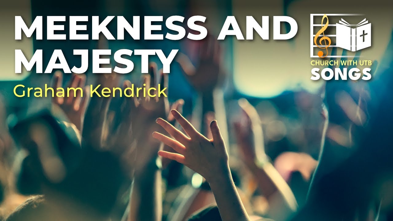 Meekness and majesty [Lyrics] - YouTube