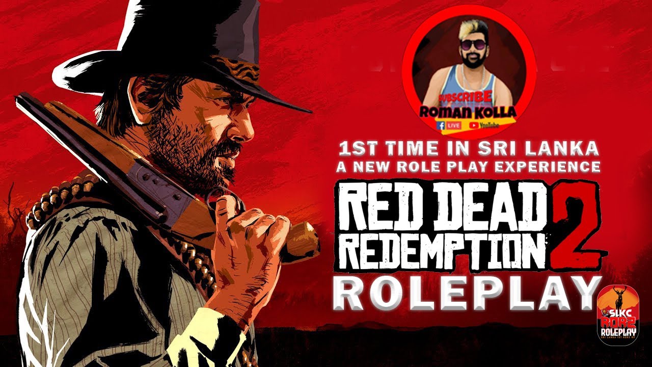 ශ්‍රී ලන්කාවේ පලමුවන Red Dead Roleplay අද්දැකීම SLKCRDR2 - YouTube