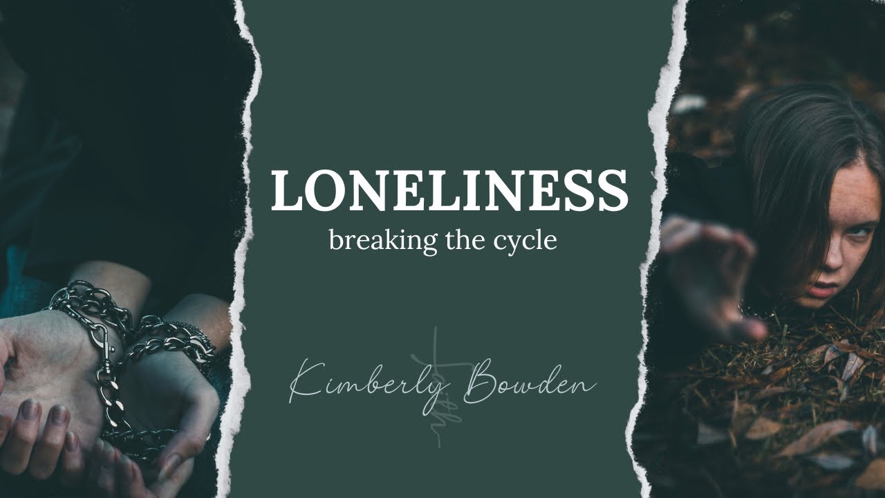 Loneliness -breaking the cycle - YouTube