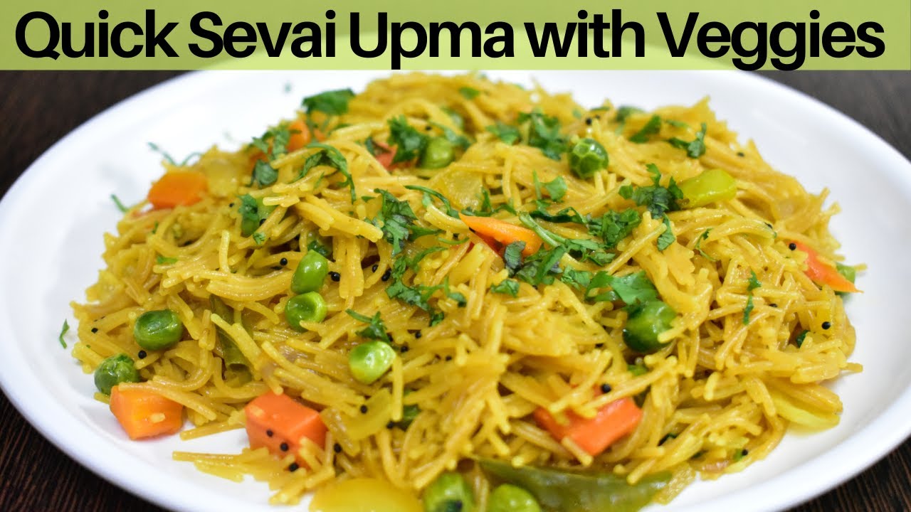 Easy Sevai Upma for kids | Healthy Vermicelli Upma | Semiya Upma - YouTube
