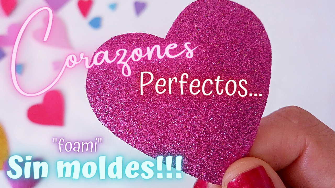 Cómo cortar Corazones sin moldes/ corazones de fomi 💗 ️ - YouTube