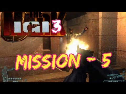 IGI 3 THE MARK MISSION 5 - GAMEPLAY - YouTube