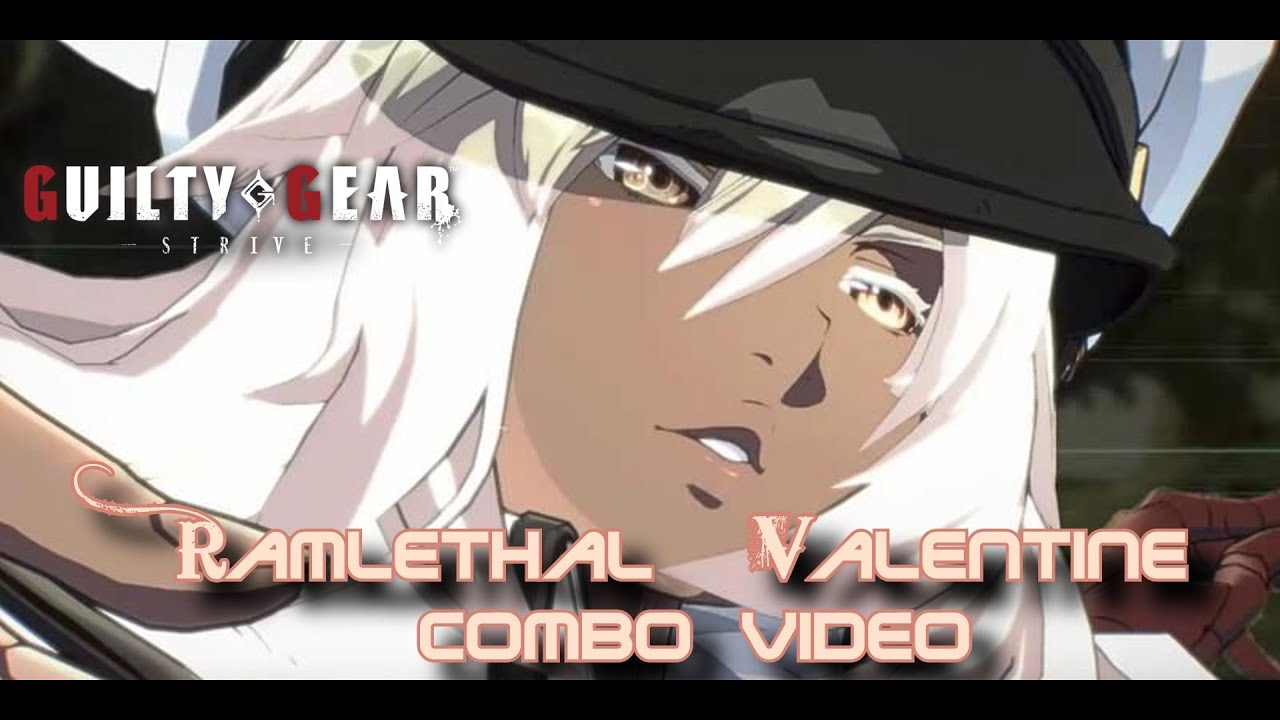 Guilty Gear Strive: Ramlethal Valentine Combo Video - YouTube