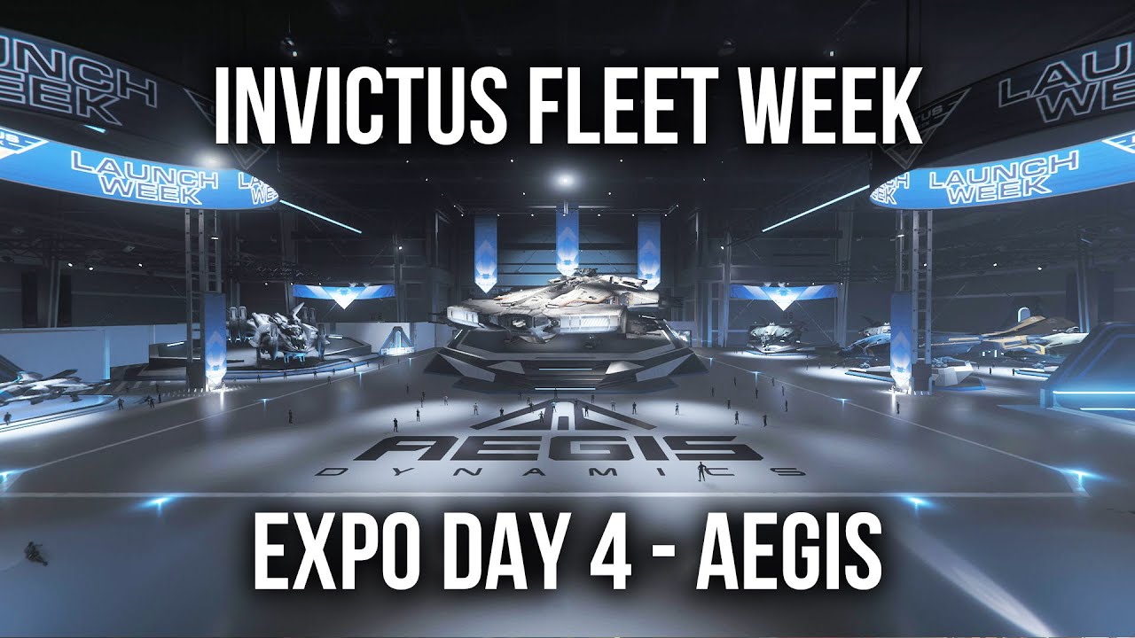Invictus Fleet Week - Expo Day 4 - Aegis | Star Citizen - YouTube