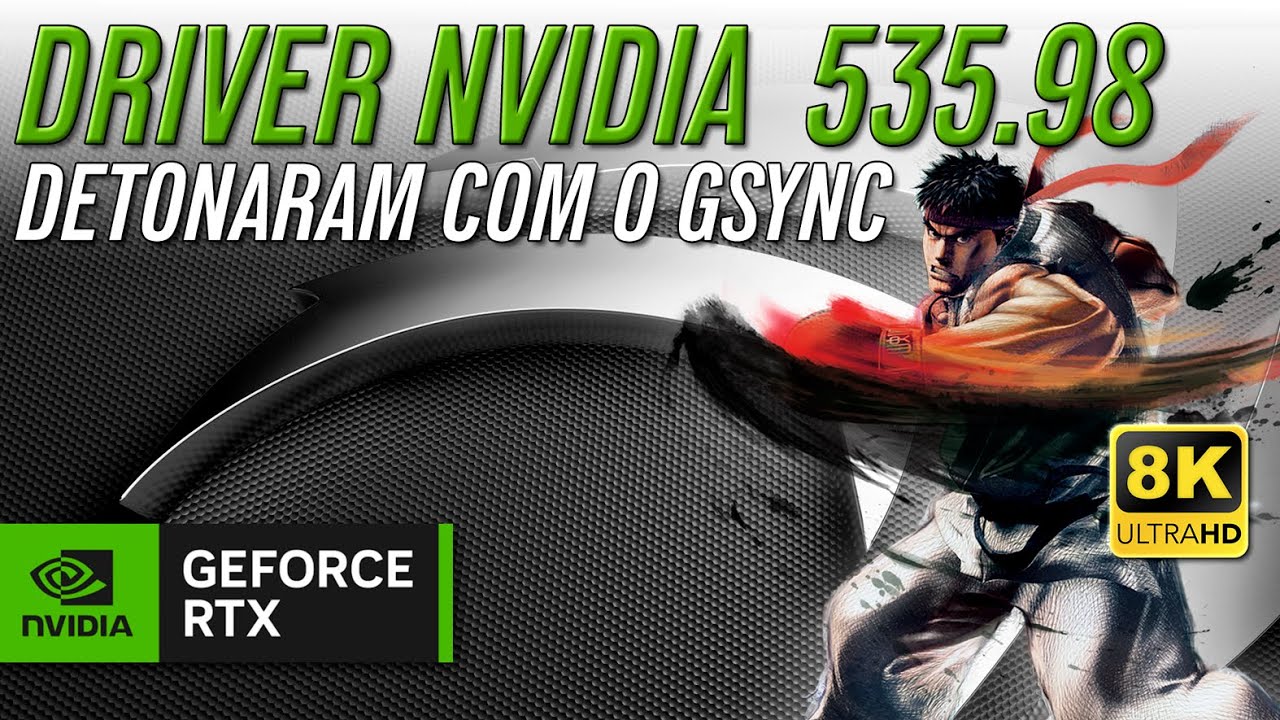 NOVO DRIVER NVIDIA 535.98 - Novos Problemas - YouTube