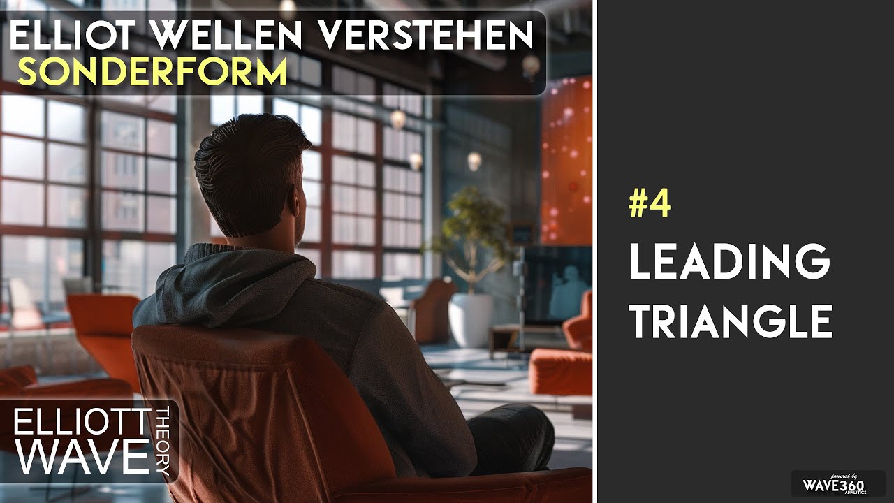 #4 - Elliot Wellen verstehen l Sonderform Leading Triangle - erklärt l ...