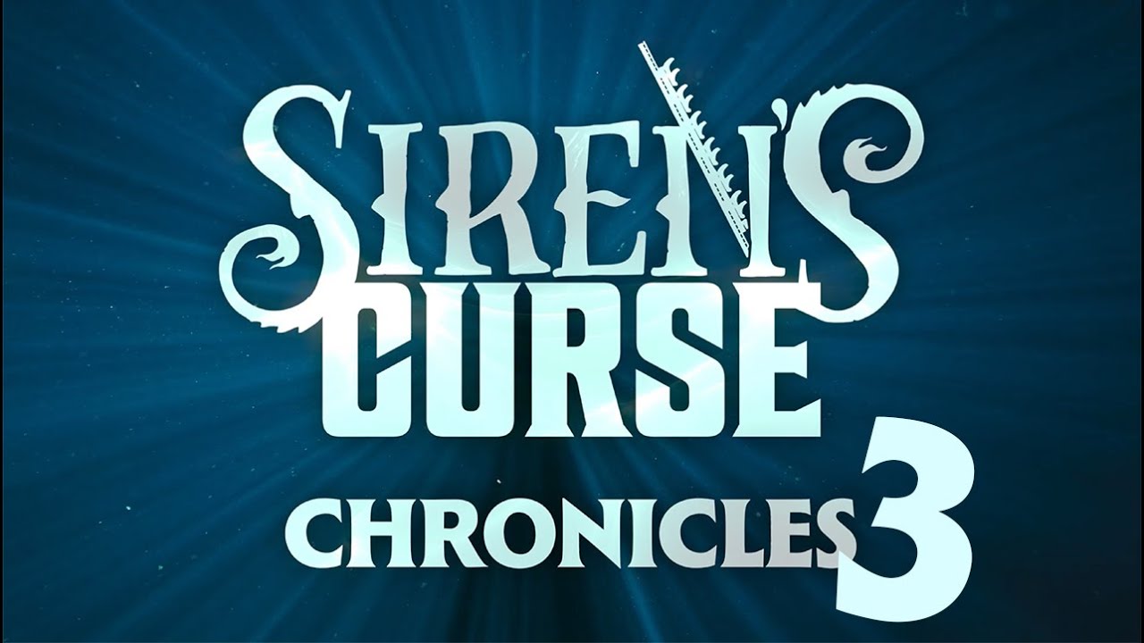 Siren's Curse Chronicles | Episode 3: A Tilted Milestone - YouTube
