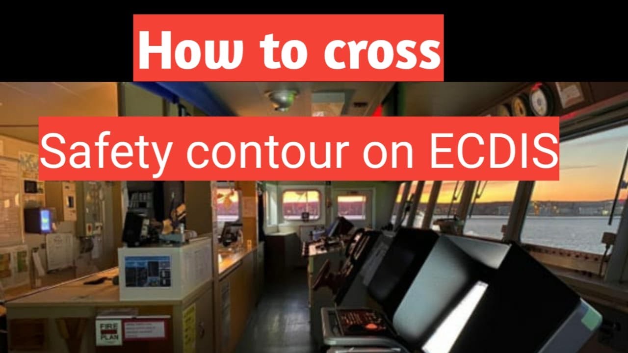How to Cross Safety Contour on ECDIS? - YouTube