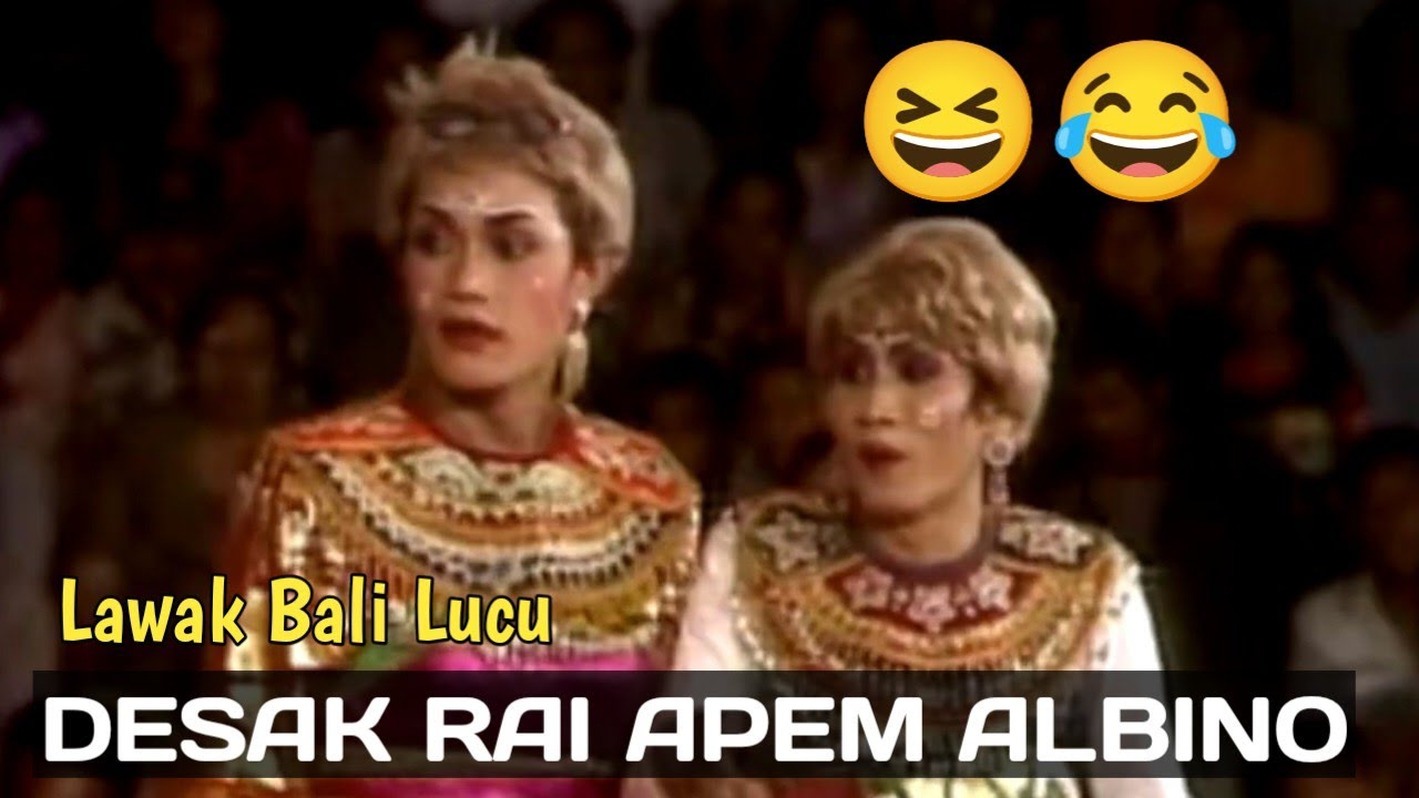 ARJA MUANI LUCU😆😂 AKAH CANGING - Desak Rai Guliantari Ratu Joda Albino ...