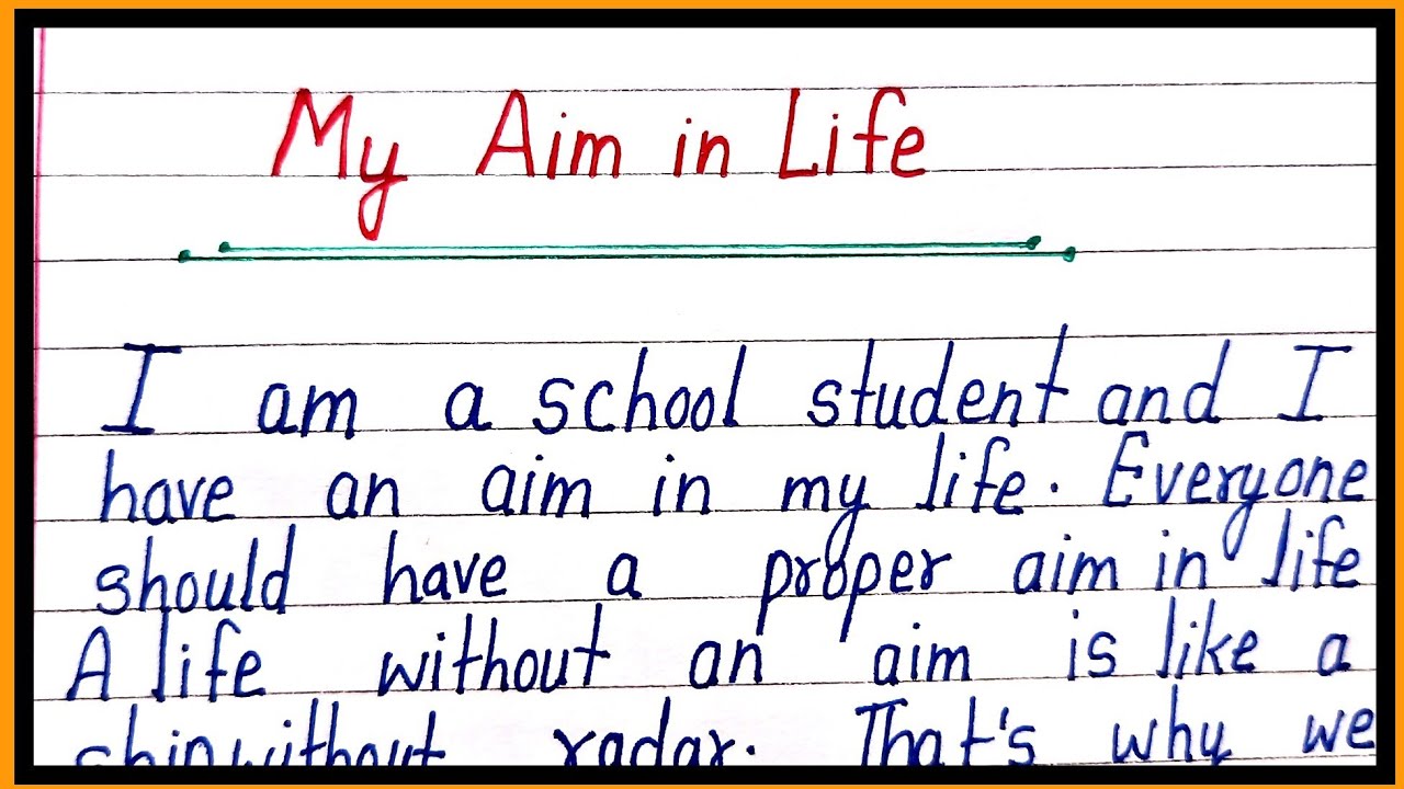 Essay On My Aim In Life In English my Aim essay-on-my-aim-in-life-in-english-my-aim