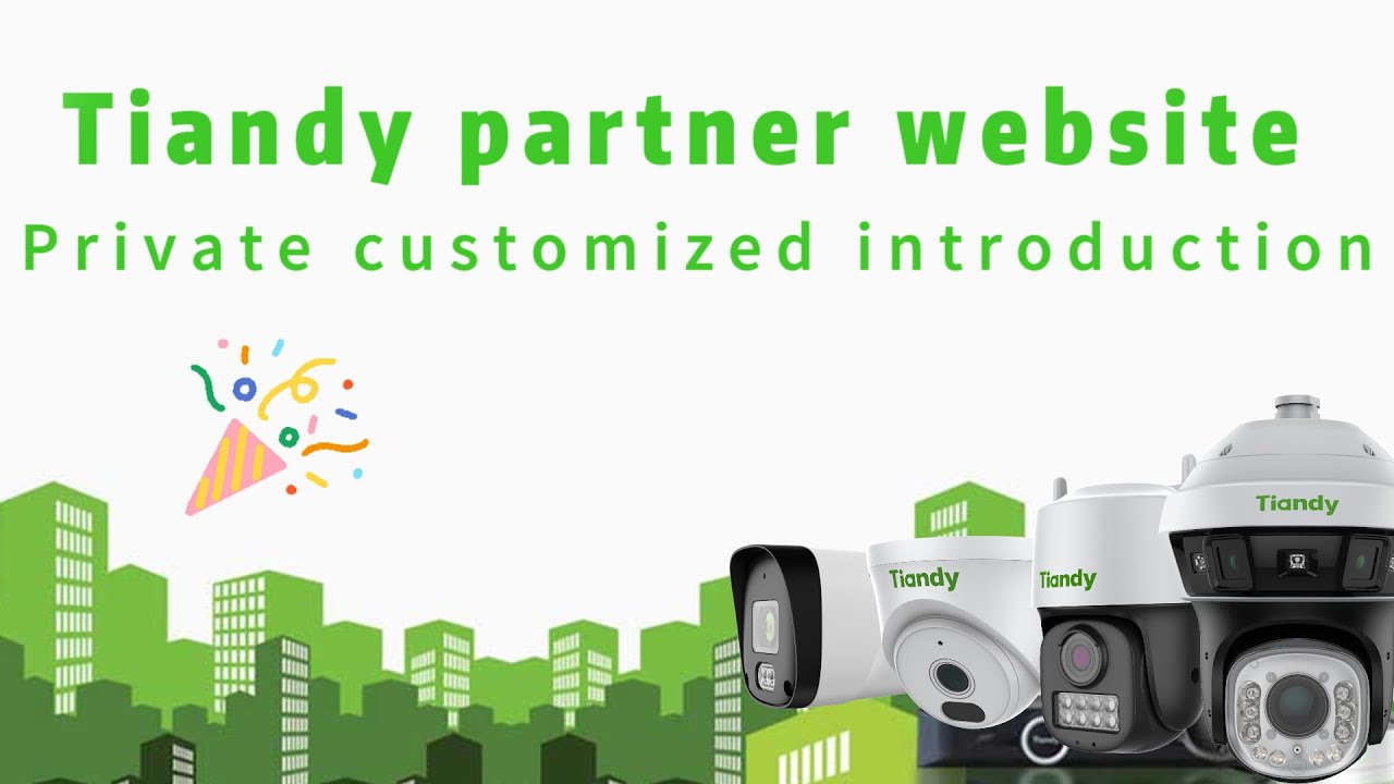 Tiandy partner series 2 - This video brings you how to mention ...