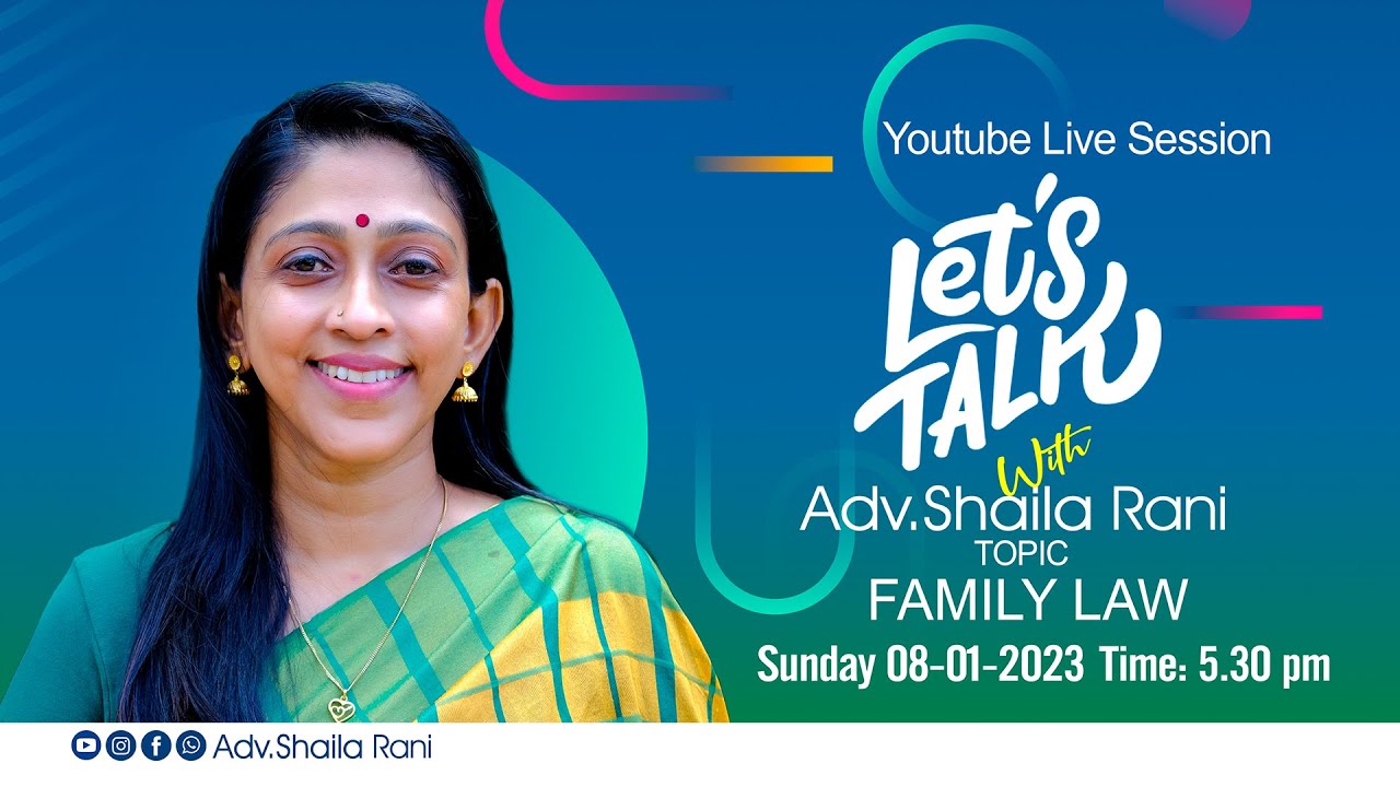 Let's Talk with @Adv Shaila Rani | Youtube Live Session | Topic Family ...