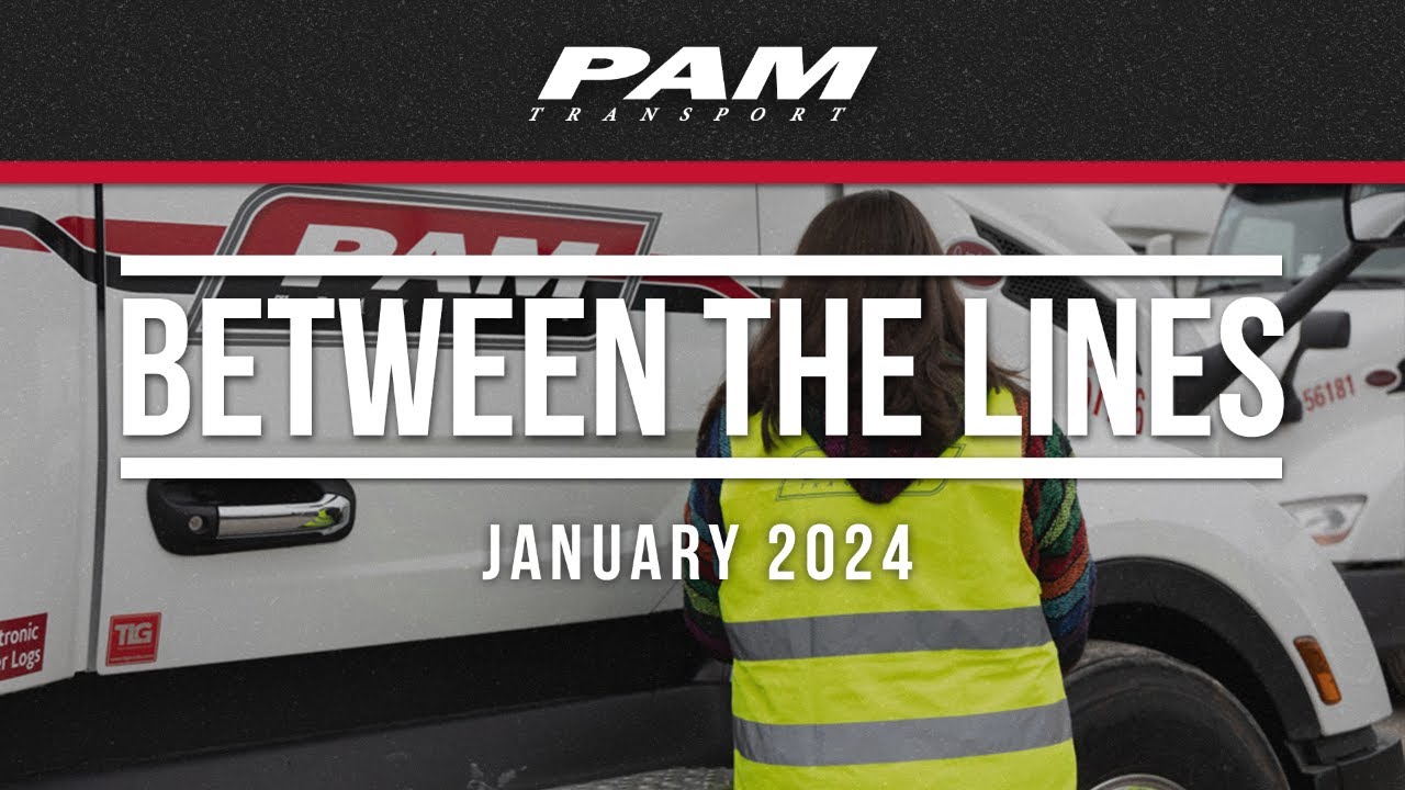 PAM Transport | Between the Lines January 2024 - YouTube