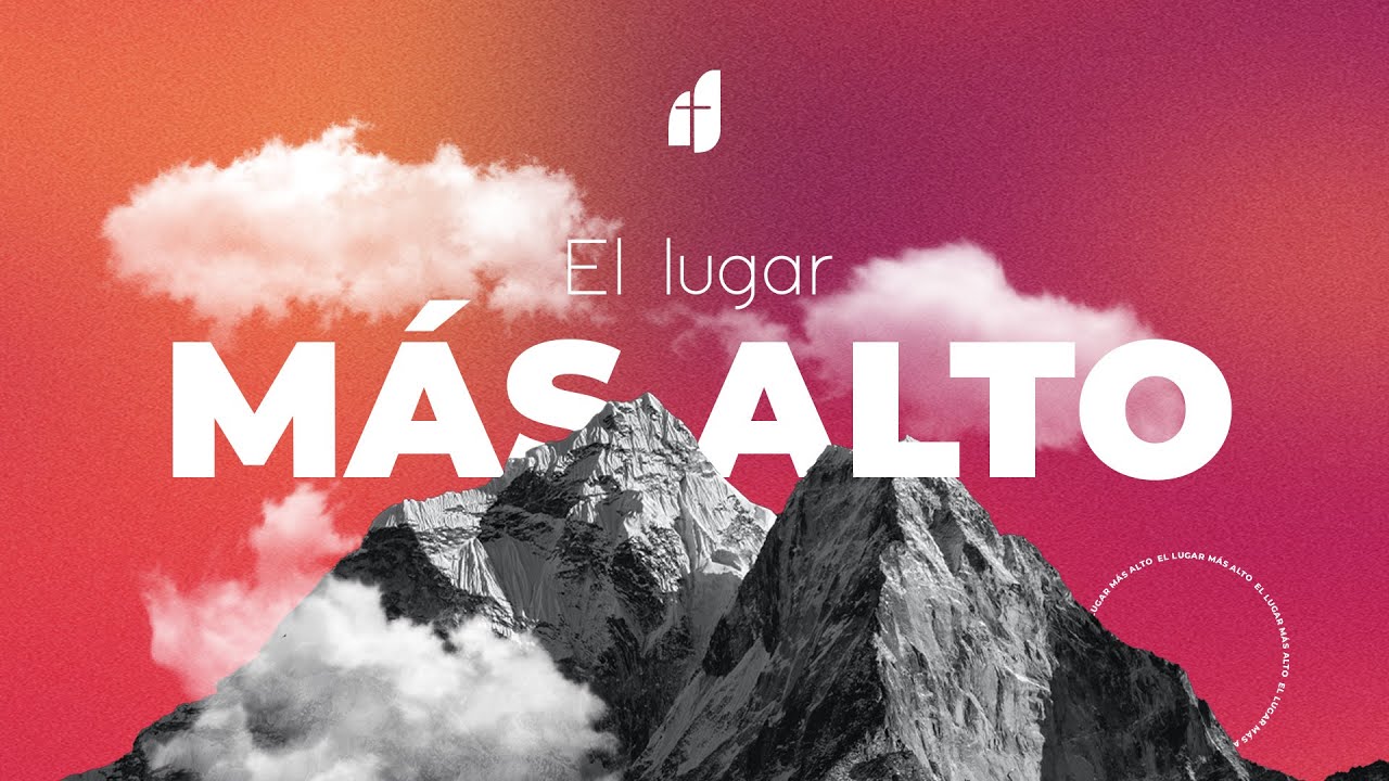 El lugar más alto - Domingo 21 de Agosto 2022. - YouTube