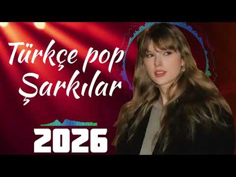 Türkçe Pop Müzik 2026 🔥 En Hit Şarkılar | Haftanın Trend Türkçe Pop Listesi | En Yeni Müzikler 2026