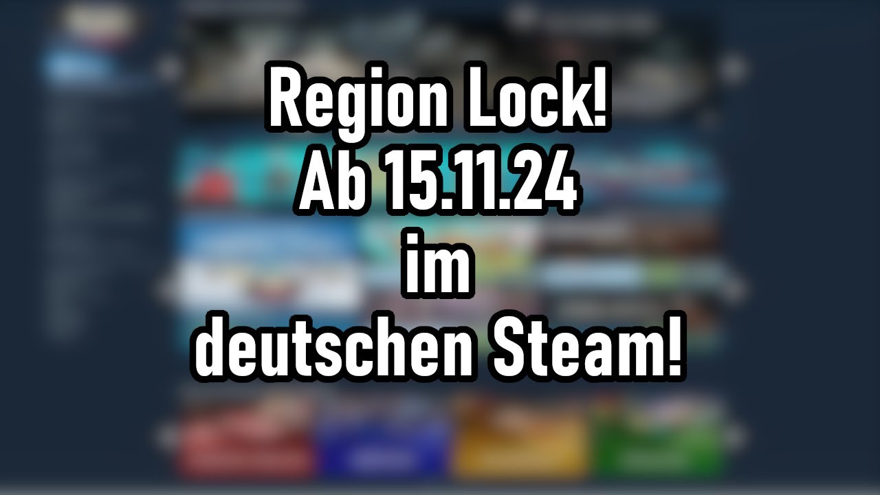Der Region Lock für Steam Deutschland hat ein Datum - YouTube