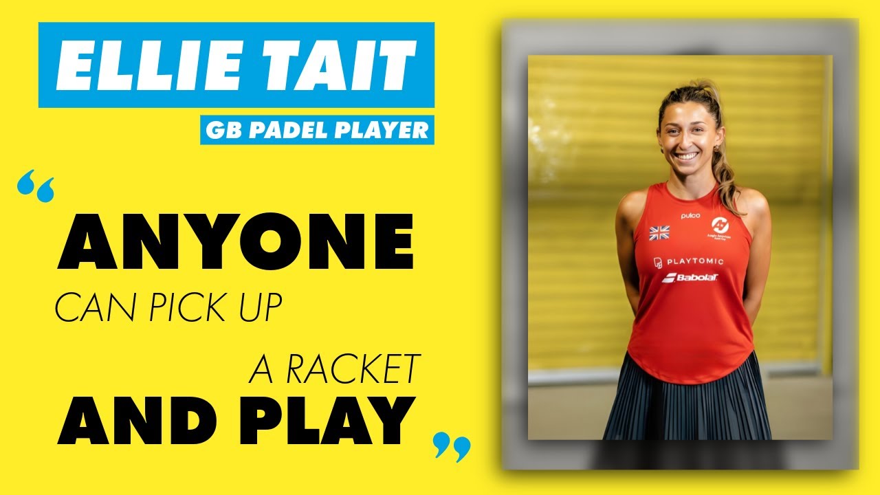Ellie Tait's story from hockey to GB padel player | Player Features ...