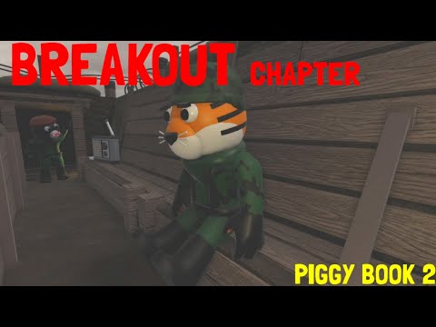 HOW TO ESCAPE BREAKOUT CHAPTER ROBLOX PIGGY BOOK 2 로블록스 피기 북 2 브레이크아웃 ...