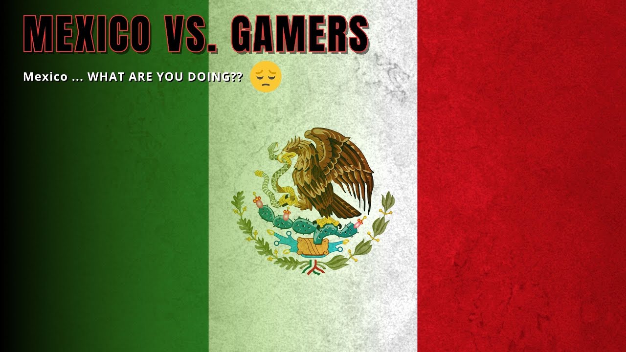 Mexico Wants to TAX Violent Video Games… BECAUSE THAT WILL TOTALLY FIX ...