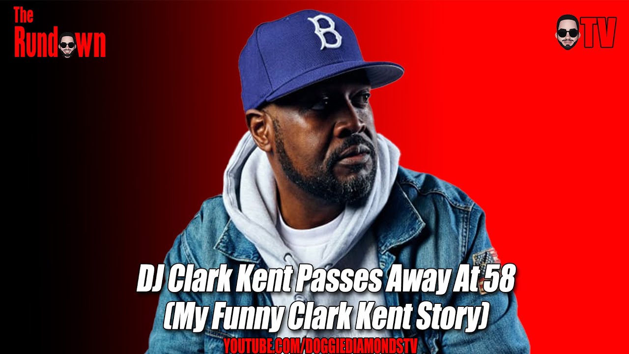 DJ Clark Kent Passes Away At 58 (My Funny Clark Kent Story) - YouTube