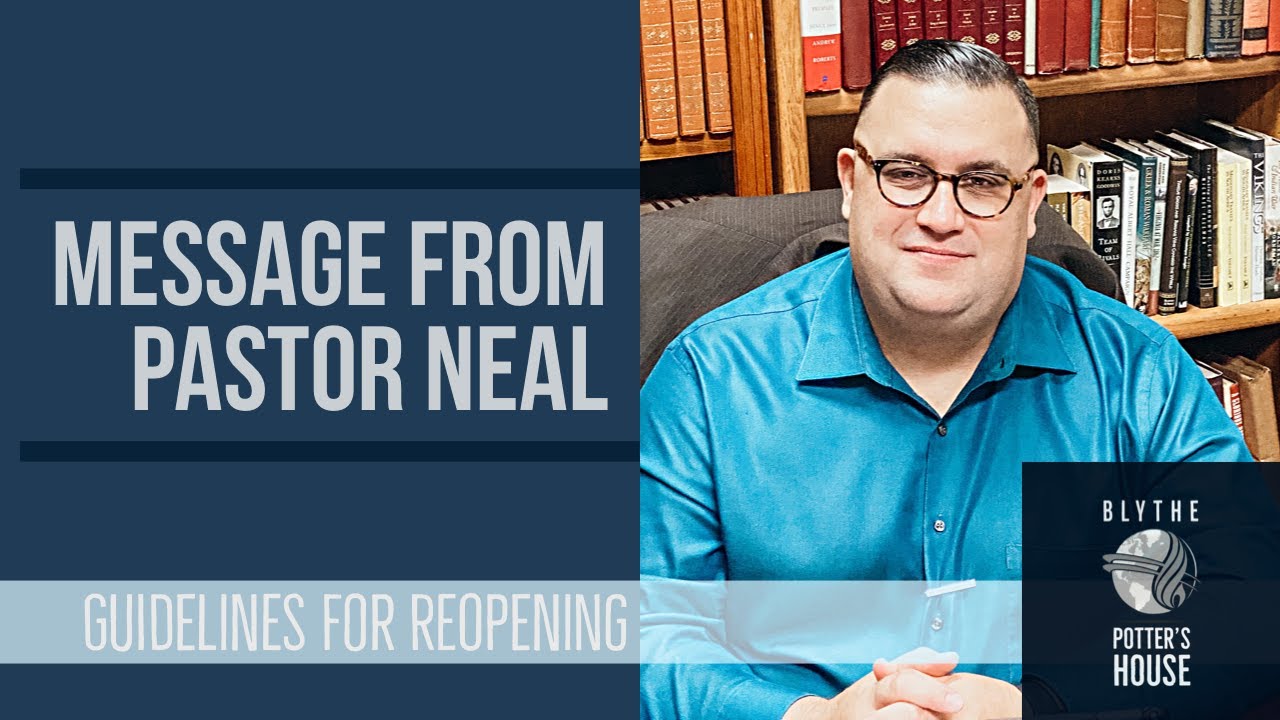 Message from Pastor Neal — Guidelines for Reopening - YouTube