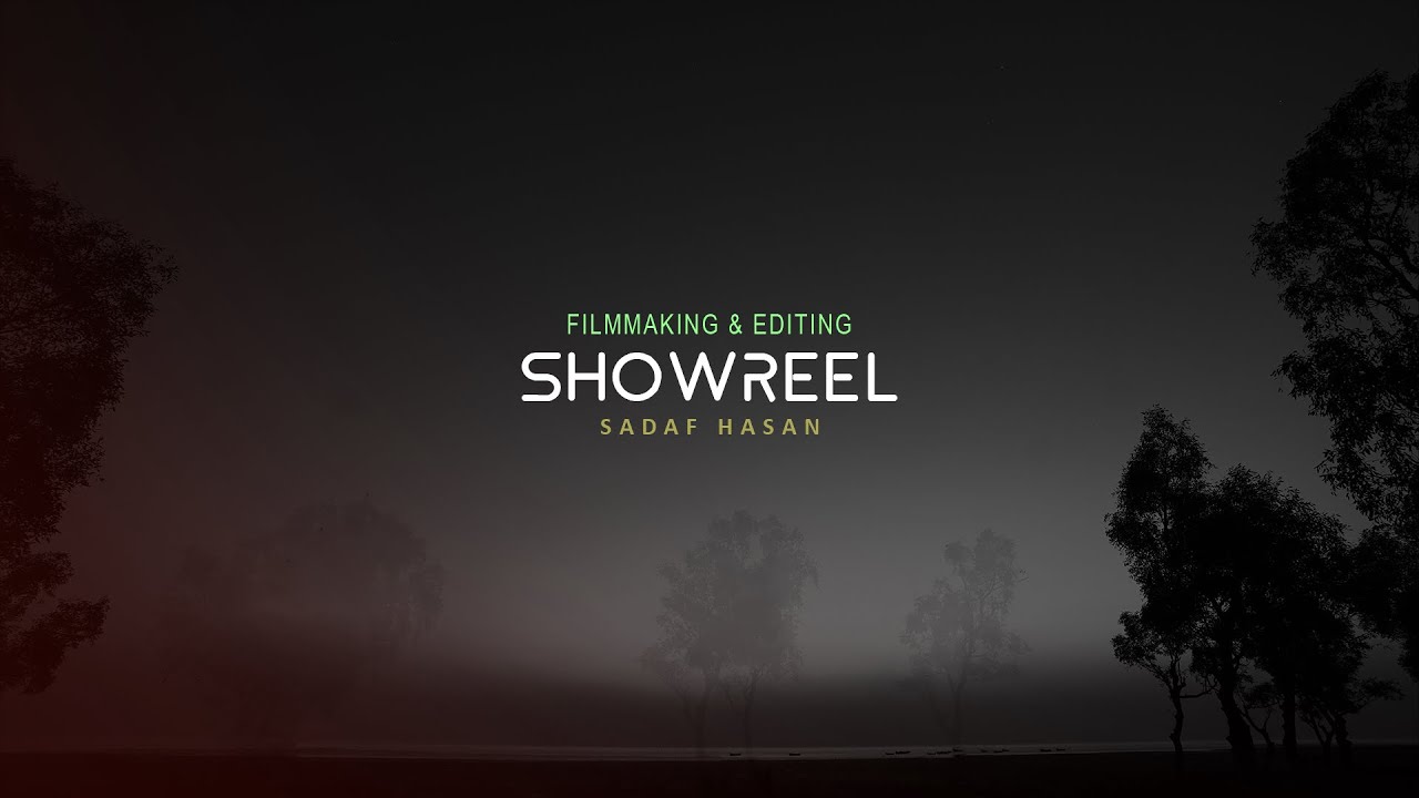 Sadaf Hasan Showreel | Cinematography | Editing | FramesByStifu - YouTube