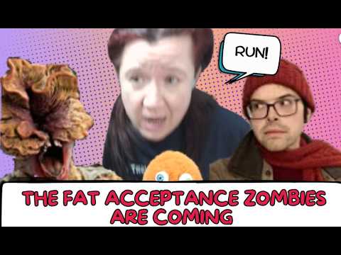 Fat Acceptance Zombies are Coming! Graphically Alex Fights Clickers ...