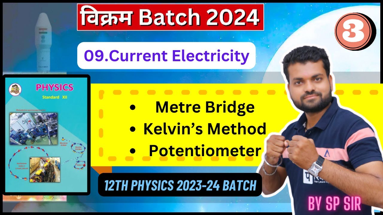 12th physics current electricity ll class 12 ll lect.03 ll metre bridge kelvin bridge ...