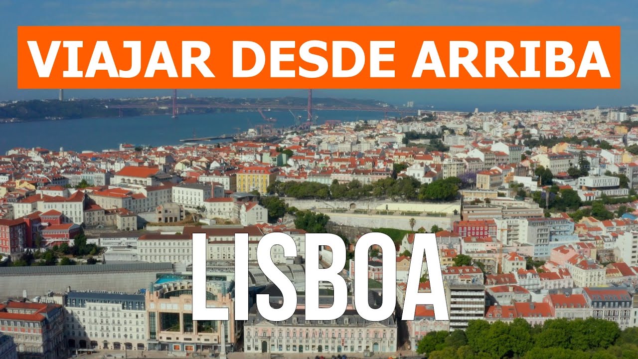 Lisboa Desde Drone Vídeo 4k Portugal Lisboa Desde Arriba Youtube